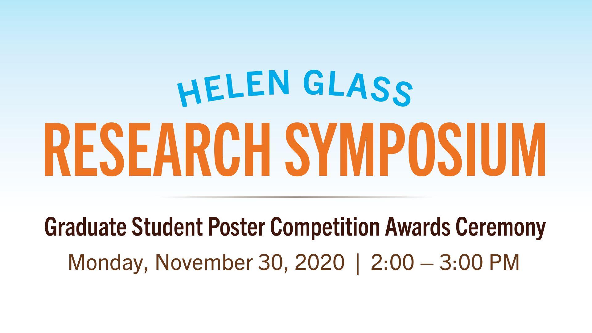 2020 Helen Glass Research Symposium Graduate Student Poster Competition ...